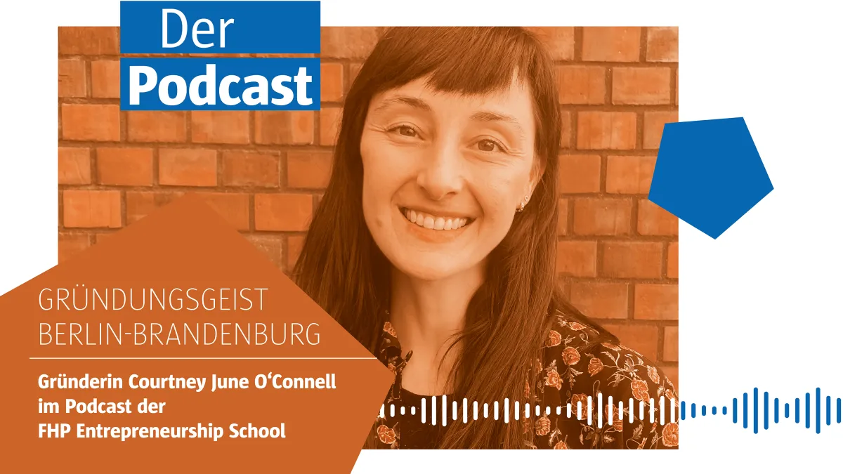 Podcast Gründungsgeist mit Courtney June O'Connell | FH Potsdam